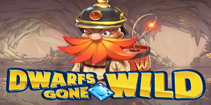 Dwarfs Gone Wild - Kisah Kurcaci Yang Mencari Kekayaan